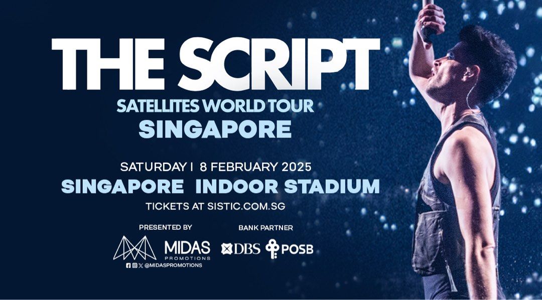 The Script Satellites World Tour Singapore 2025 (2 tix CAT 1) , Tickets ...