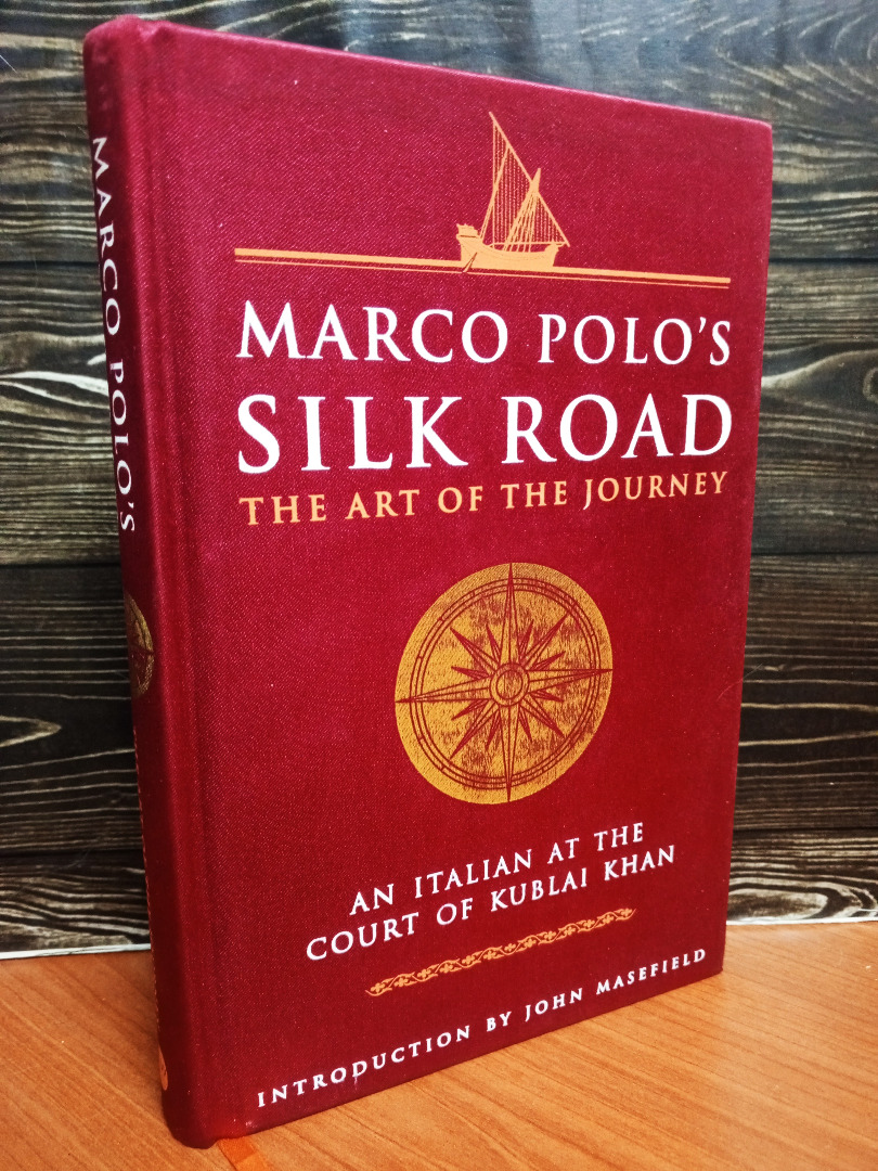 Marco Polo's Silk Road The art of the Journey - An Italian at the Court ...