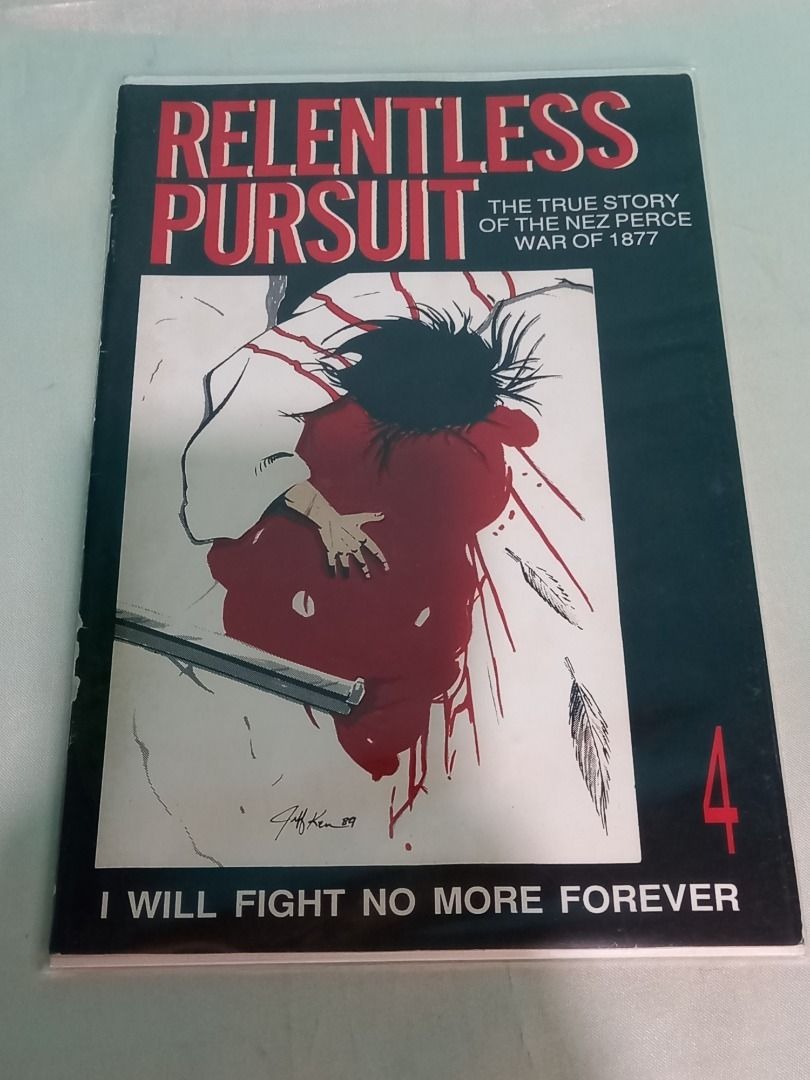Relentless Pursuit #4 (The True Story Of The Nez Perce War of 1877) By ...