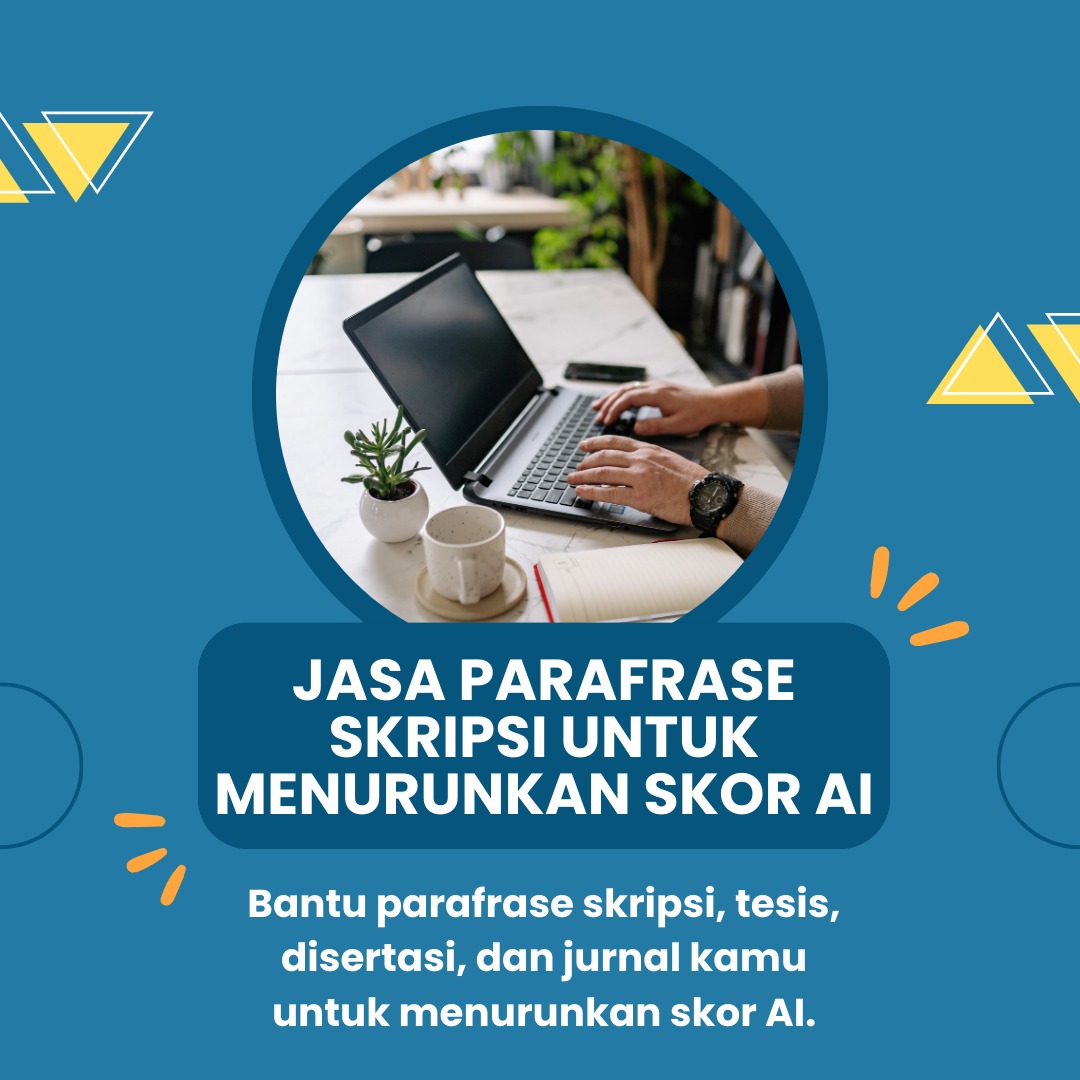 Jasa Parafrase Skripsi, Tesis, Disertasi, dan Jurnal untuk Menurunkan ... Jasa Parafrase Skripsi, Tesis, Disertasi, dan Jurnal untuk Menurunkan ...