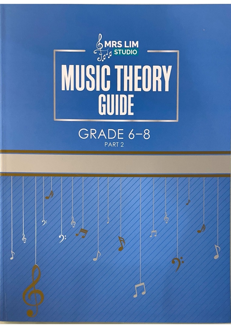 Mrs Lim Studio Music Theory Guide Grade 6-8, Hobbies & Toys, Music & Media, Music Scores on ...