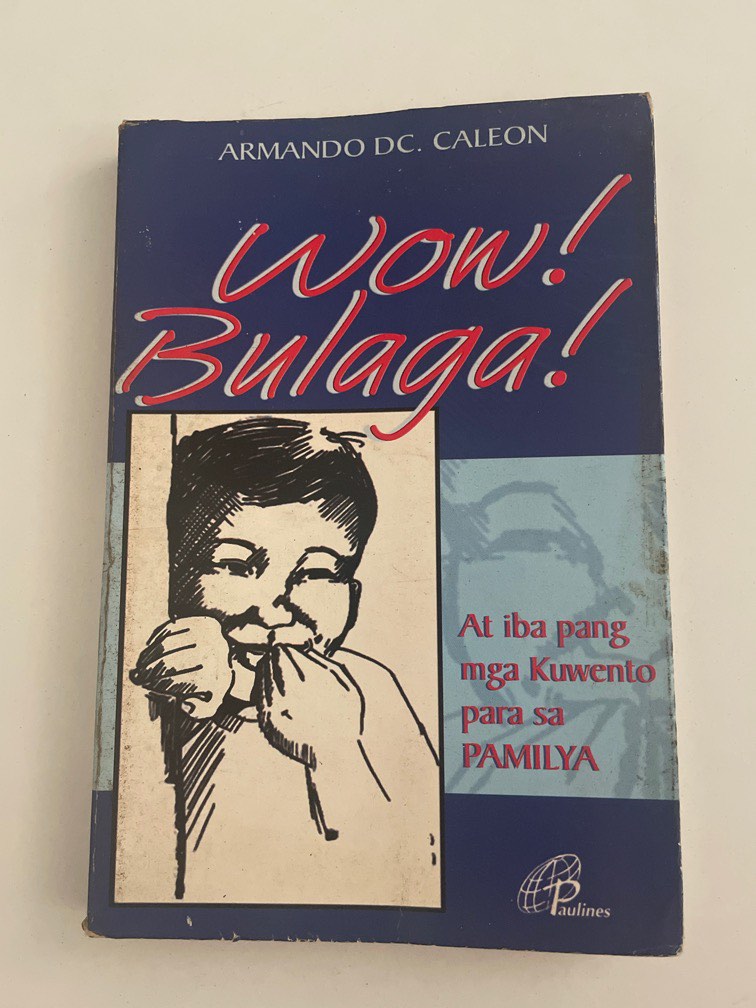 Wow! Bulaga! At iba pang mga kuwento para sa pamilya by Armando Caleon ...