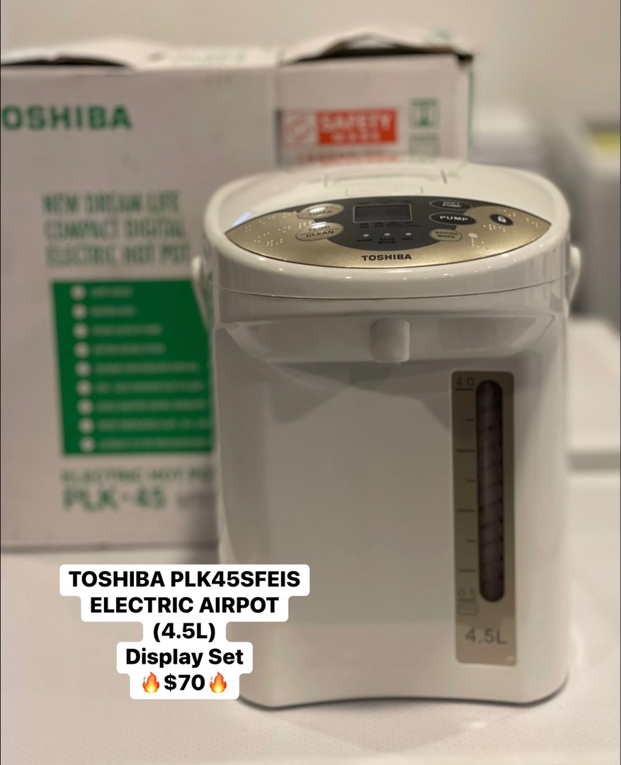 🔥 TOSHIBA PLK45SFEIS ELECTRIC AIRPOT (4.5L) Display Set 🔥$70🔥☎️Kim 88118368☎️, TV & Home ...