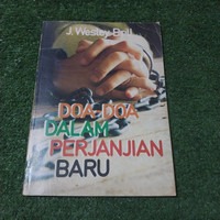 Doa doa dalam Perjanjian Baru J.Wesley Brill, Buku & Alat Tulis, Buku ...
