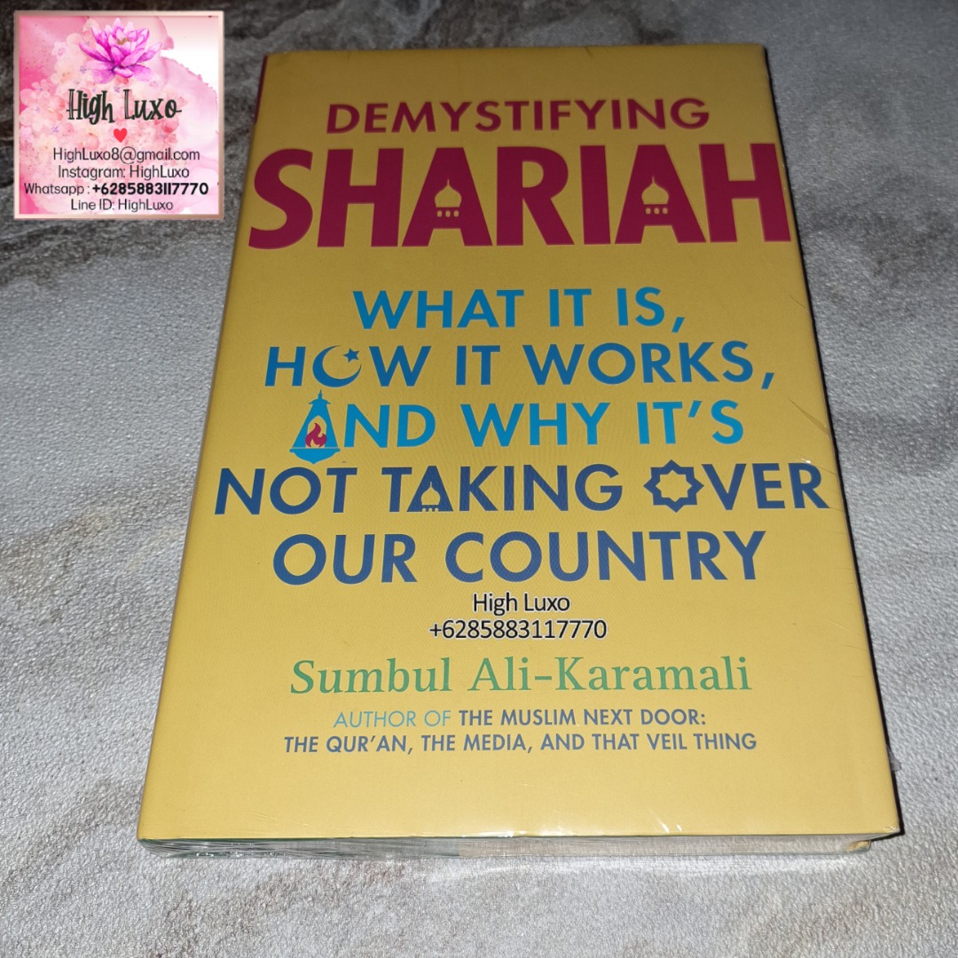 Buku Demystifying Shariah What It Is How It Works and Why It's Not ...