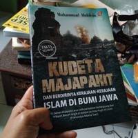 KUDETA MAJAPAHIT DAN BERDIRINYA KERAJAAN-KERAJAAN ISLAM DI BUMI JAWA, Buku & Alat Tulis, Buku di ...