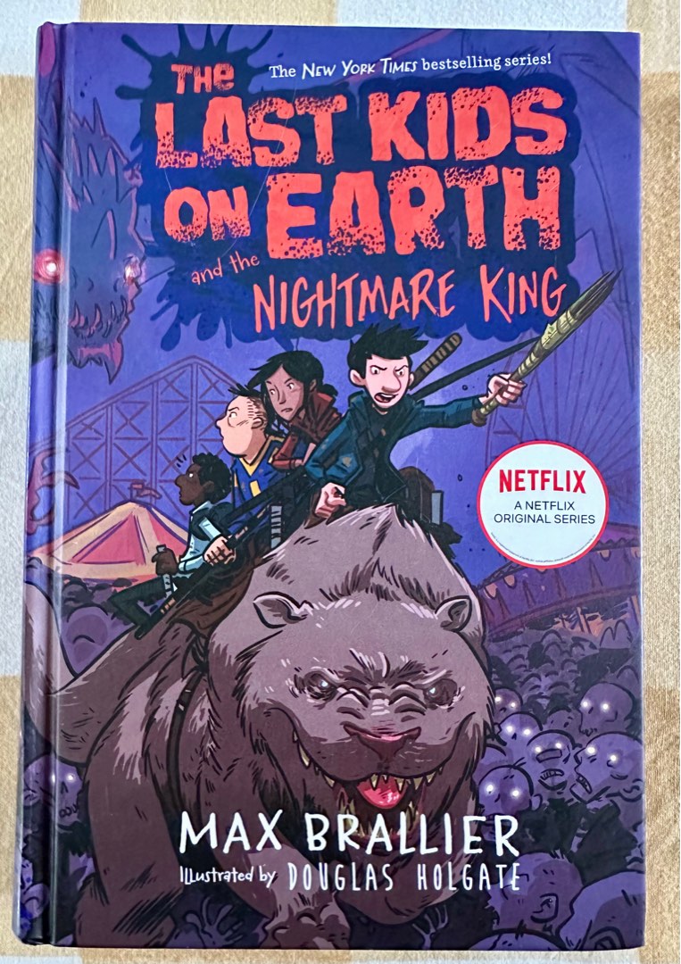 The Last Kids on Earth and the Nightmare King by Max Brallier ...