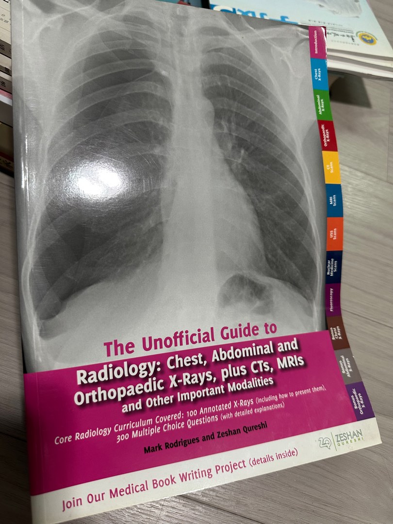 The unofficial guide to radiology: Chest, Abdominal and Orthopaedic X ...