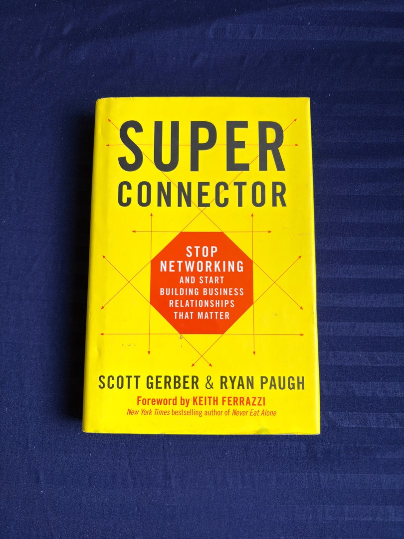 PRE-LOVED BOOK: Super Connector by Scott Gerber & Ryan Paugh, Hobbies ...