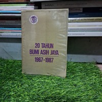 20 Tahun Bumi Asih Jaya 1967 - 1987 ( Original ), Buku & Alat Tulis ...