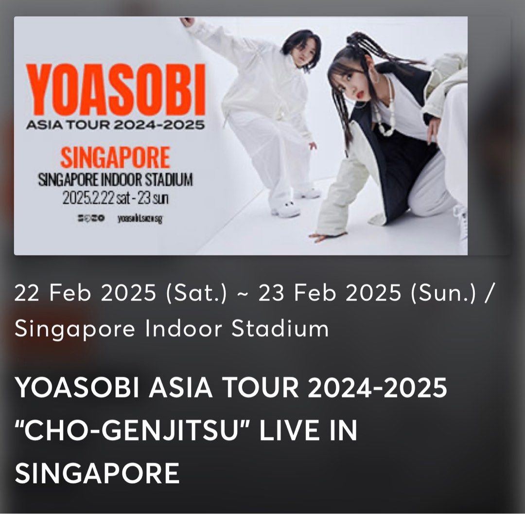 Cat 2 tickets: YOASOBI ASIA TOUR 2024-2025 “CHO-GENJITSU” LIVE IN SINGAPORE, Tickets & Vouchers ...
