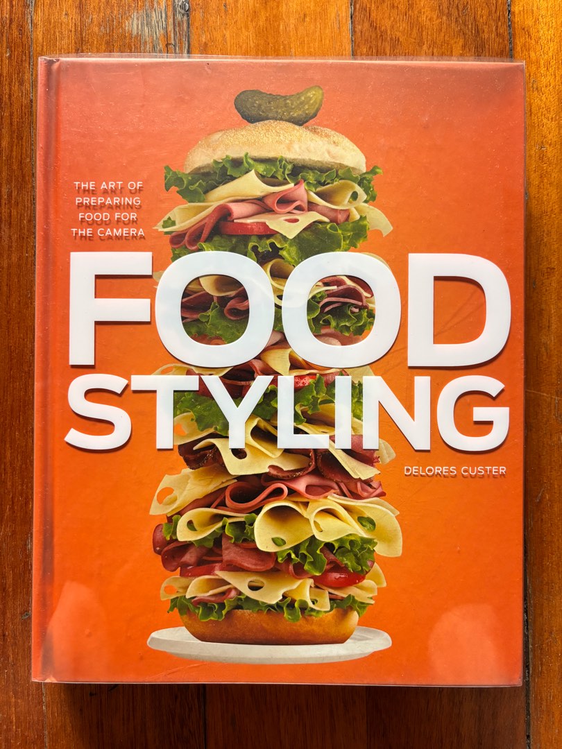 Food Styling by Dolores Custer, Hobbies & Toys, Books & Magazines ...