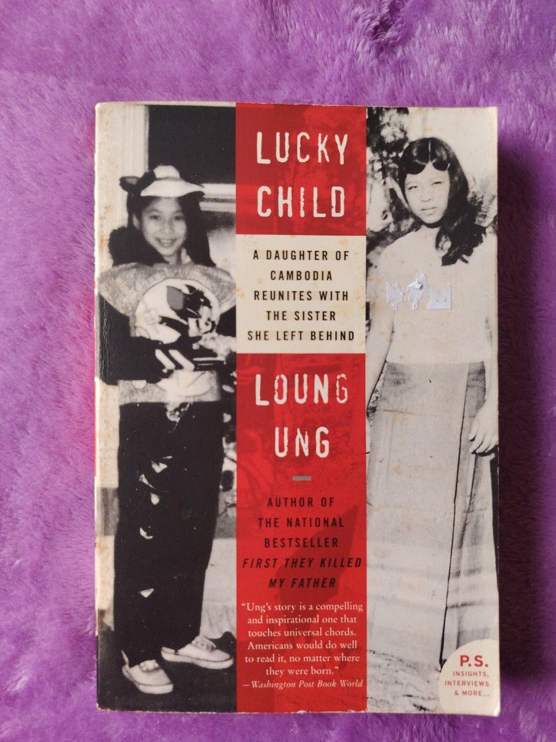 Lucky child / after they killed our father a daughter of Cambodia ...