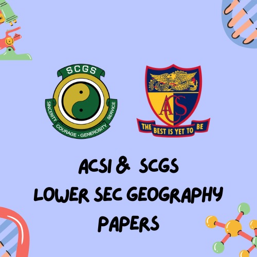 ACSI & SCGS SEC 2 YEAR 2 GEOGRAPHY PAPERS (IP/O Level), Hobbies & Toys ...