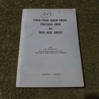 Pokok pokok pidana peraturan umum dan delik delik khusus R.soesilo ...
