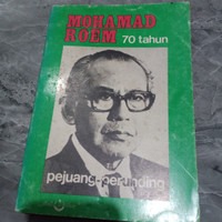MOHAMMAD ROEM 70 TAHUN - PEJUANG-PERUNDING-D1, Buku & Alat Tulis, Buku ...