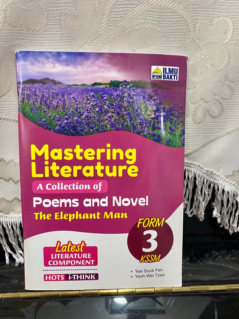 Mastering Literature A Collection of Poems and Novel The Elephant Man Form 3 KSSM BUKU RUJUKAN ...