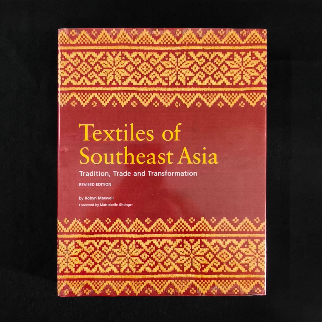 Textiles Of Southeast Asia (2003) --- Traditional, Ethnic, Tribal ...