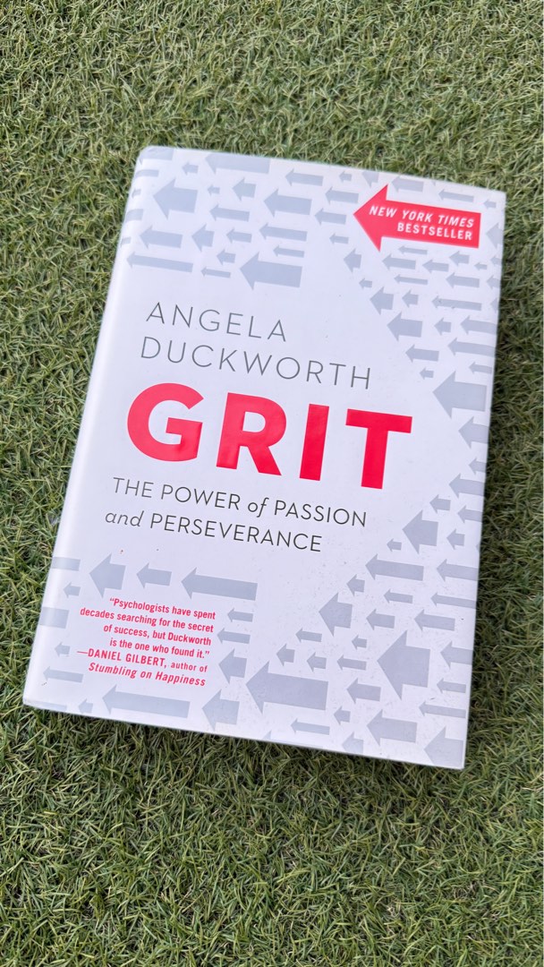 Grit: the power of passion and perseverance by Angela Duckworth ...