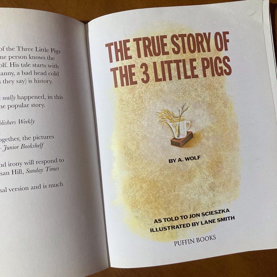 The True Story of the 3 Little Pigs by A. Wolf, As Told to Jon Scieszka ...