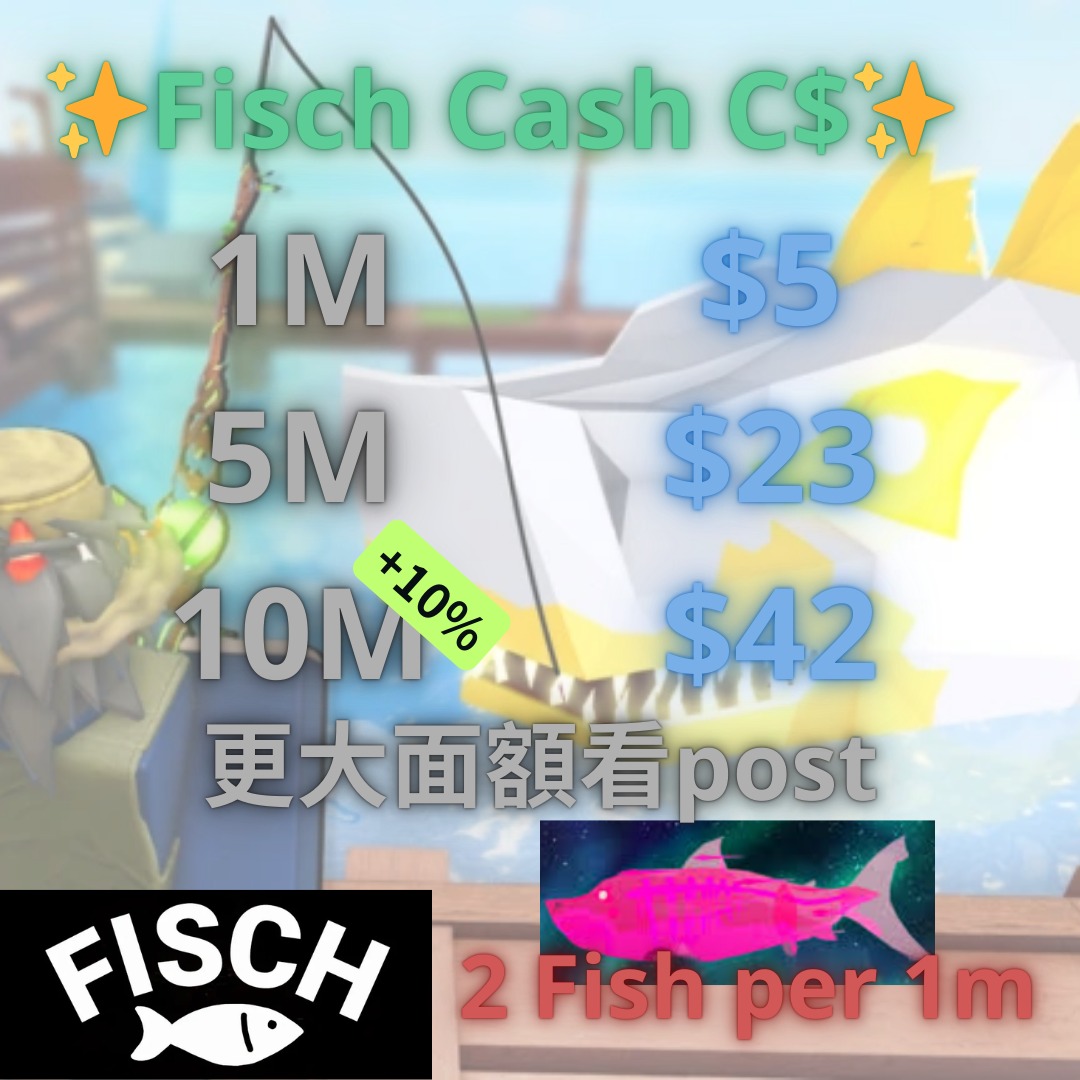 🔥CHEAPEST Fisch Roblox Cash Coins C$, 電子遊戲, 遊戲機配件, 遊戲週邊商品 - Carousell