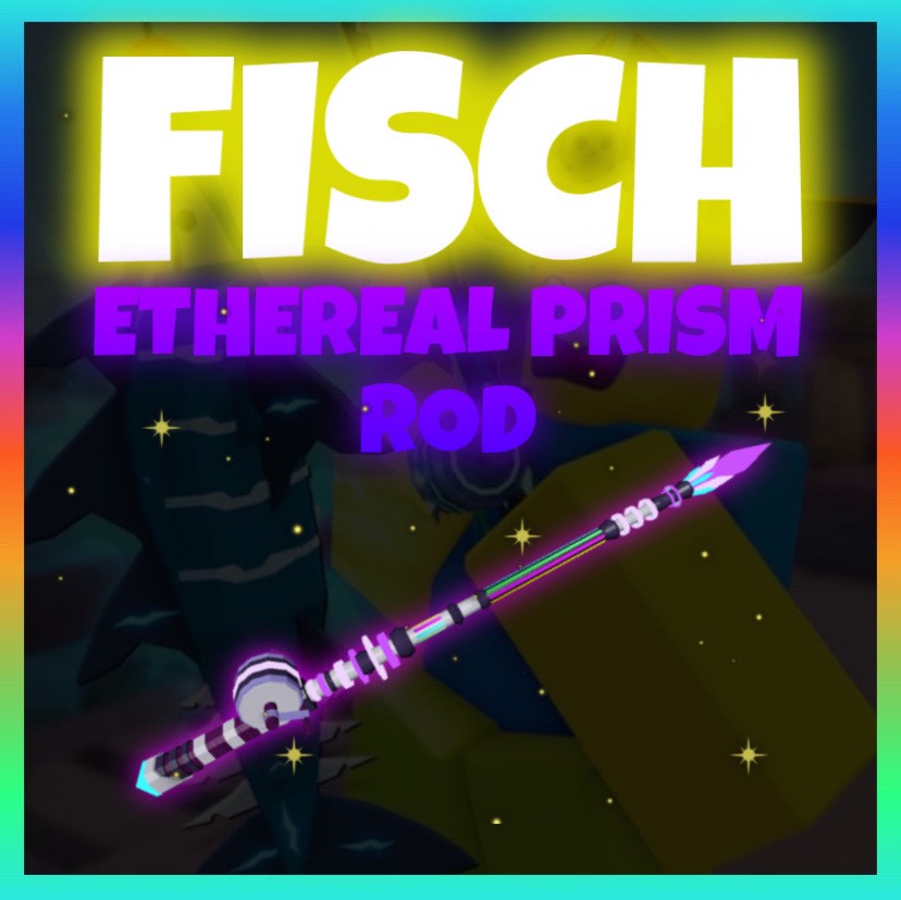 FISCH ETHEREAL PRISM ROD, Video Gaming, Gaming Accessories, In-Game ...