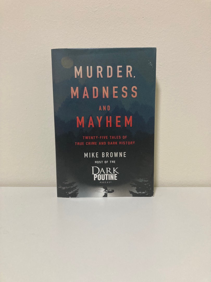 Pre Loved Murder Madness And Mayhem By Mike Browne Hobbies Toys