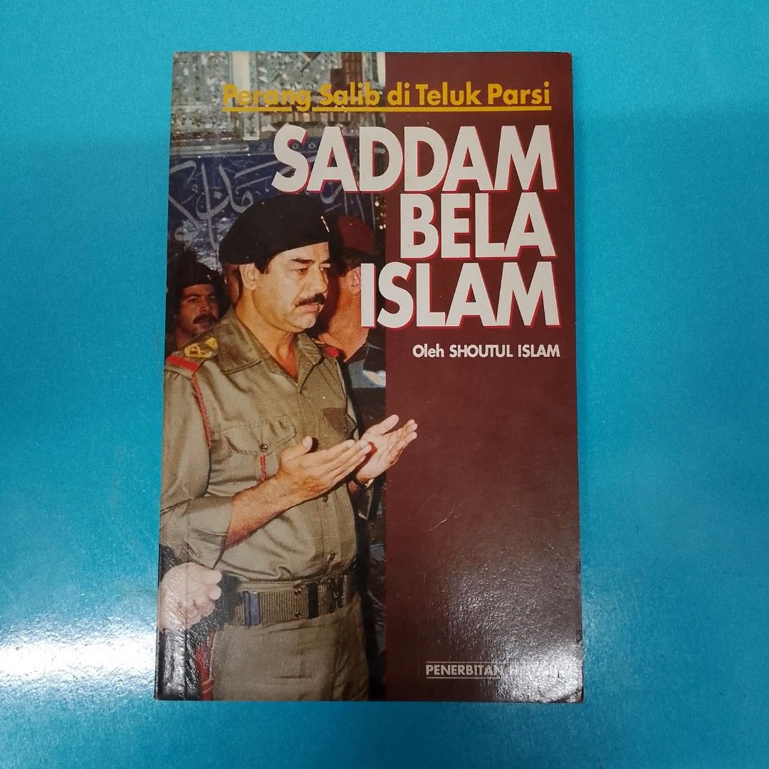Saddam Bela Islam (Perang Salib Di Teluk Parsi), Hobbies & Toys, Books ...