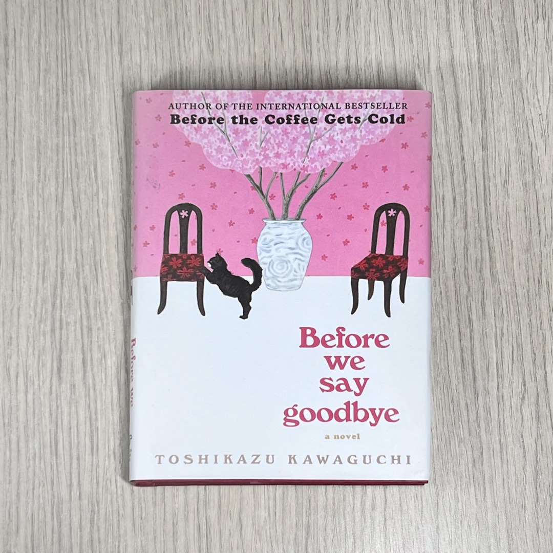 Before We Say Goodbye (Hard bound / Hard cover), Hobbies & Toys, Books ...
