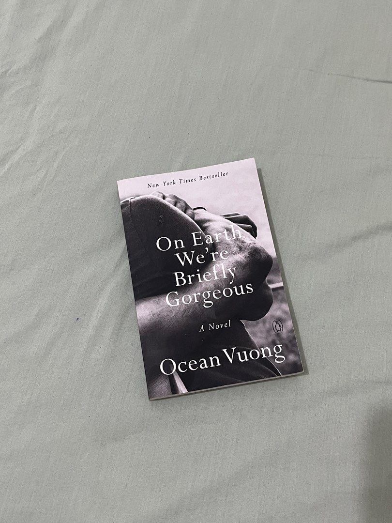 BUKU ON EARTH WE'RE BRIEFLY GORGEOUS OCEAN VUONG, Buku & Alat Tulis, Buku di Carousell