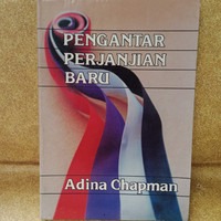 BUKU PEGANTAR PERJANJIAN BARU BY ADINA CHAPMAN, Buku & Alat Tulis, Buku ...