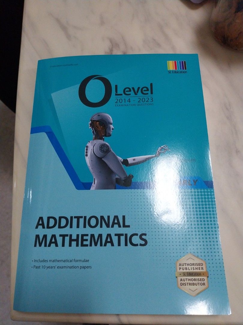 O level Additional mathematics yearly tys 2014-2023, Hobbies & Toys, Books & Magazines ...
