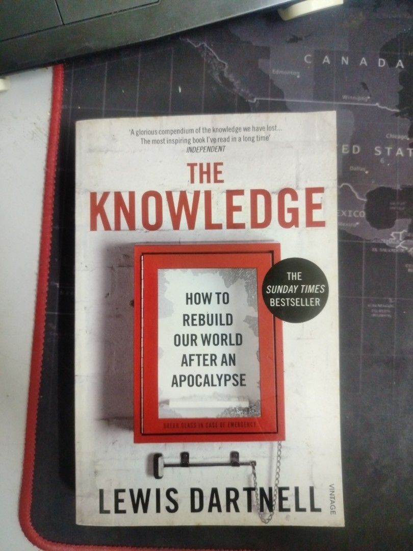 The Knowledge : How To Rebuild Our World After An Apocalypse, Hobbies ...