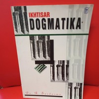 BUKU IKHTISAR DOGMATIKA BY Dr. R. SOEDARMO, Buku & Alat Tulis, Buku di ...