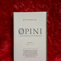 BUKU OPINI I DASAWARSA REFORMASI BY TOETI ADHITAMA, Buku & Alat Tulis ...