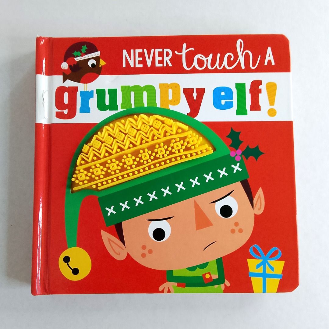 Never Touch A Grumpy Elf! (Make Believe Ideas) - Board Book, Touch-and ...
