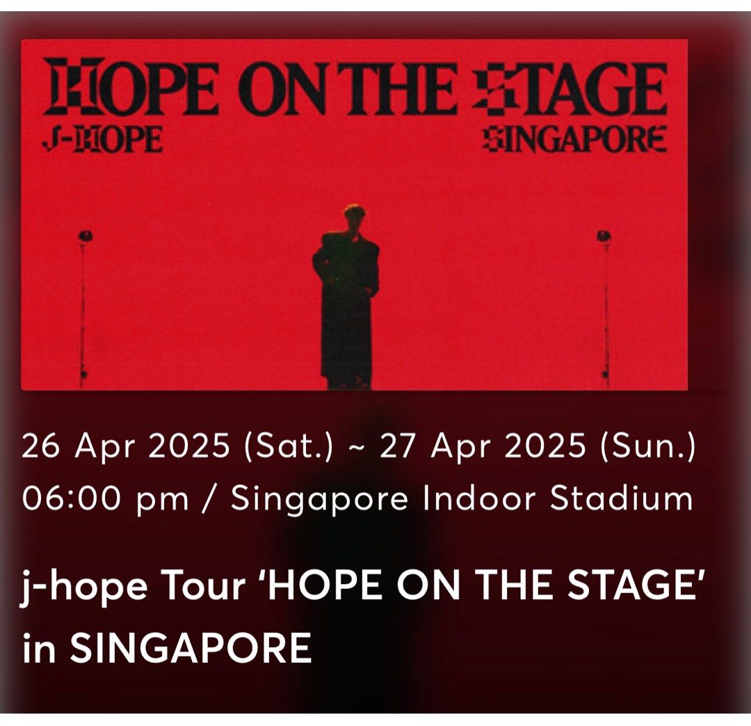 26/4/25 Saturday - 2 tickets to j-hope Tour ‘HOPE ON THE STAGE’ in ...