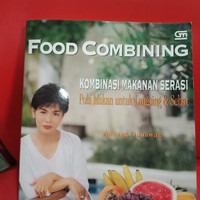 BUKU FOOD COMBINING :KOMBINASI MAKANAN SERASI BY ANDANG GUNAWAN, Buku ...