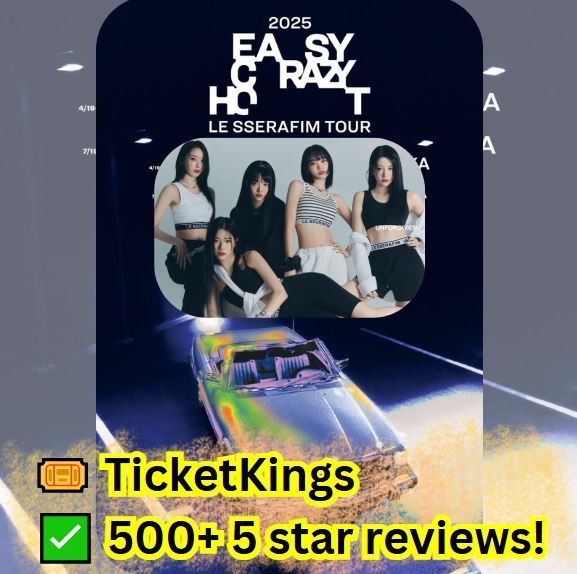[FRONT ROWS] 2025 LE SSERAFIM TOUR 'EASY CRAZY HOT' CONCERT TICKETS ...