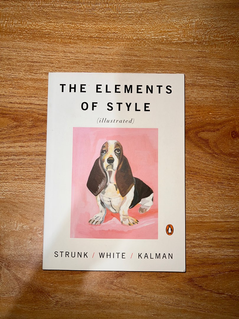 The Elements of Style Illustrated by Strunk | White | Kalman, Hobbies ...