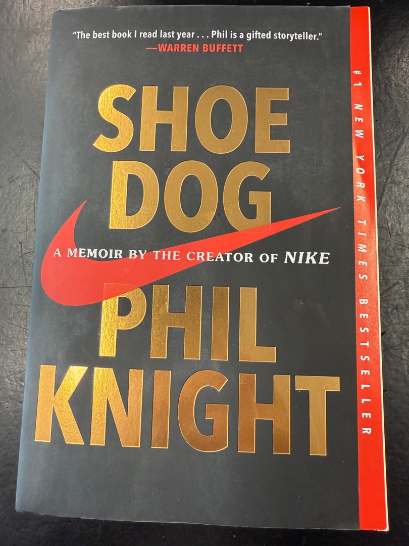 Shoe Dog A Memoir by the Creator of Nike by Phil Knight, 興趣及遊戲, 書本 & 文具, 小說及非小說 - Carousell