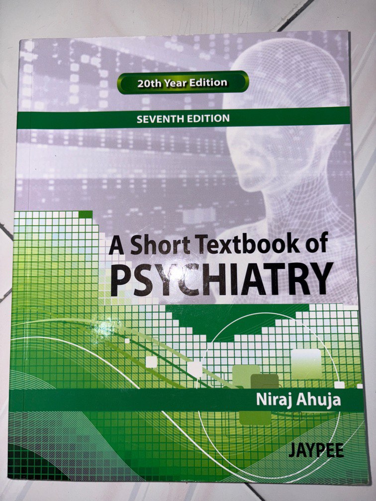 A Short Textbook of Psychiatry by Niraj Ahuja 7th edition 20th year edition, Hobbies & Toys ...