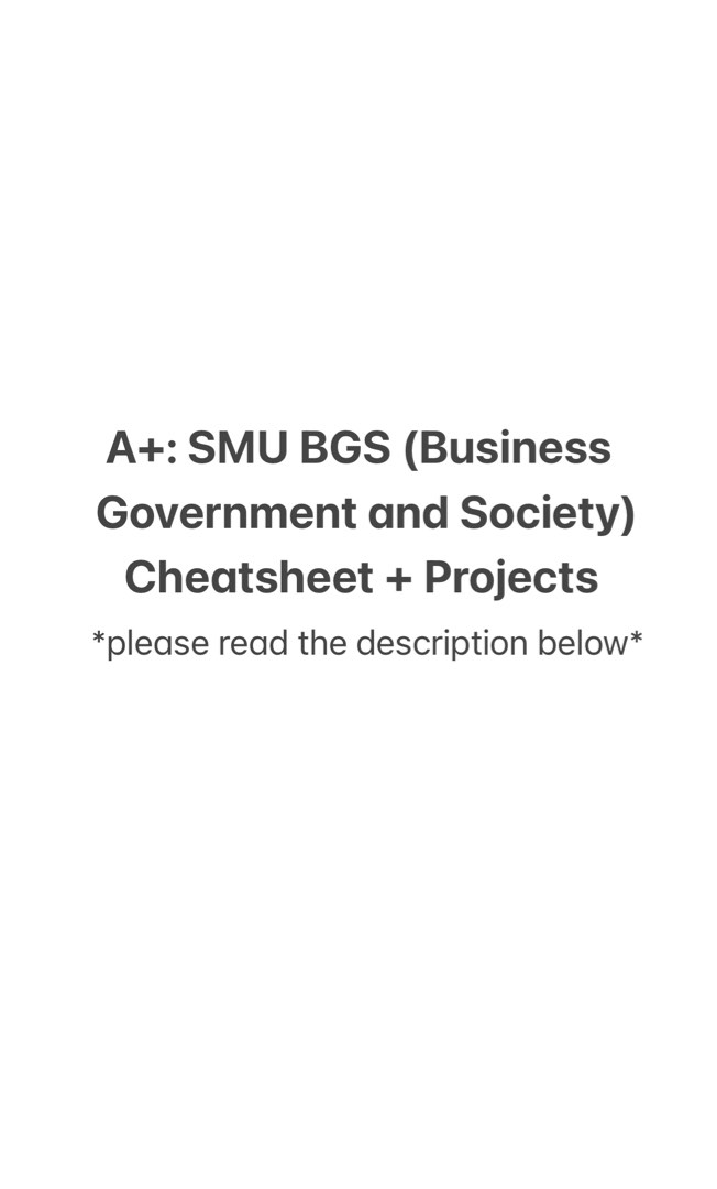 Grade A+ SMU BGS business government and socity notes cheatsheet ...