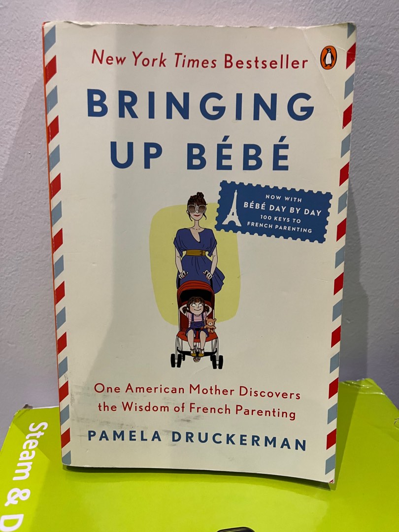 Bringing up Bebe by Pamela Drickerman, Hobbies & Toys, Books ...