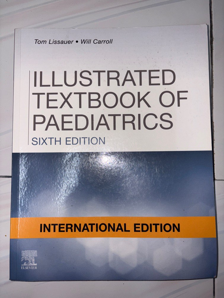Illustrated Textbook of Paediatrics 6th Ed by Tom Lissauer and Will ...