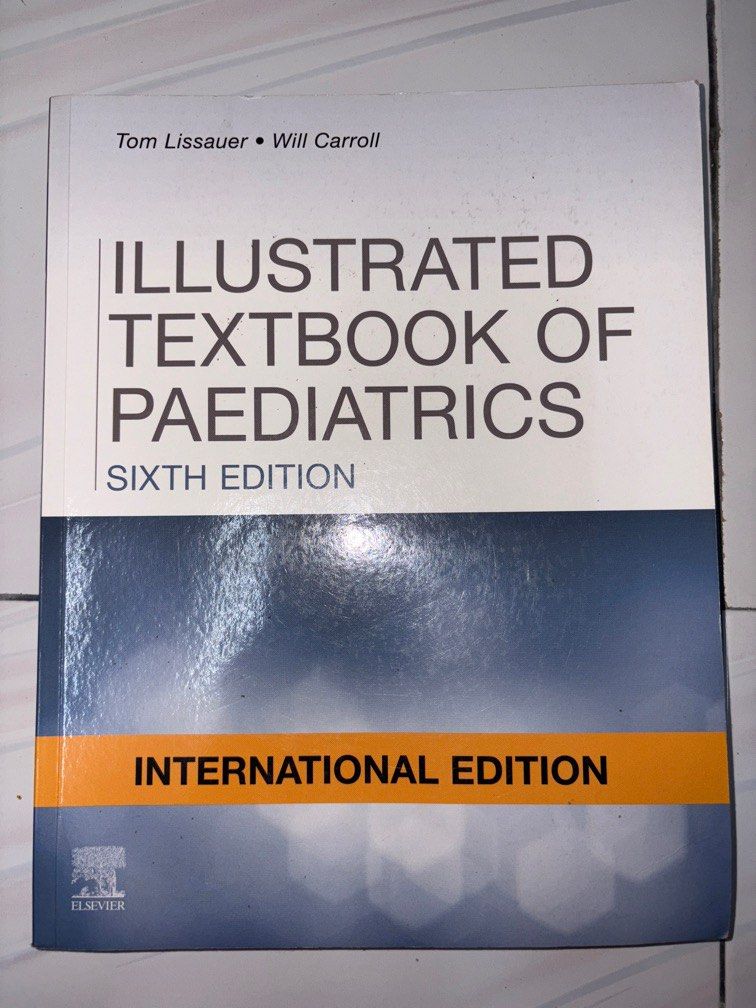 Illustrated Textbook of Paediatrics 6th Ed by Tom Lissauer and Will ...