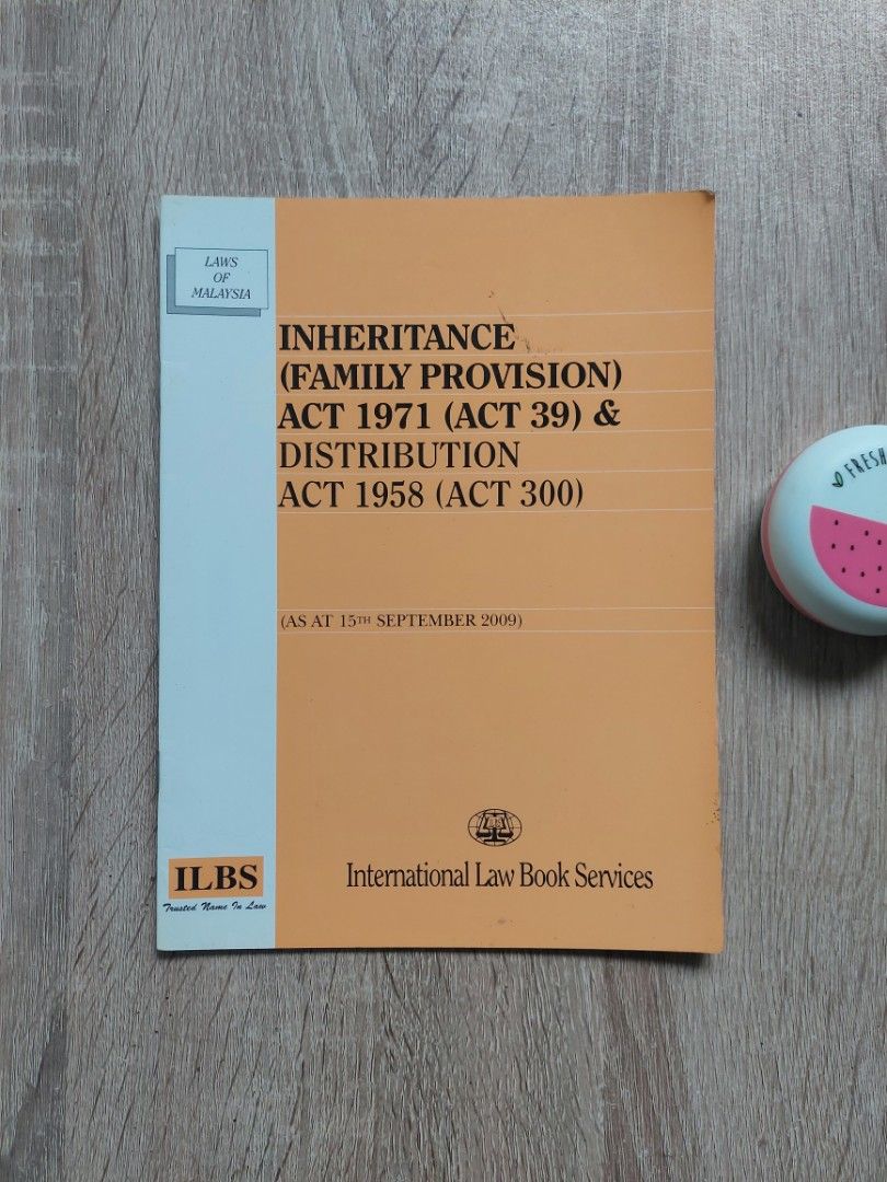 Inheritance (Family Provision) Act 1971 (Act 39) & Distribution Act ...