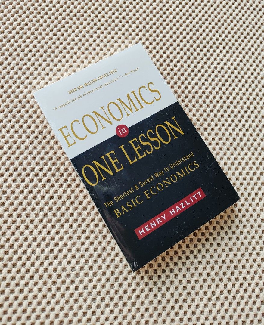 Economics In One Lesson: The Shortest and Surest Way to Understand ...