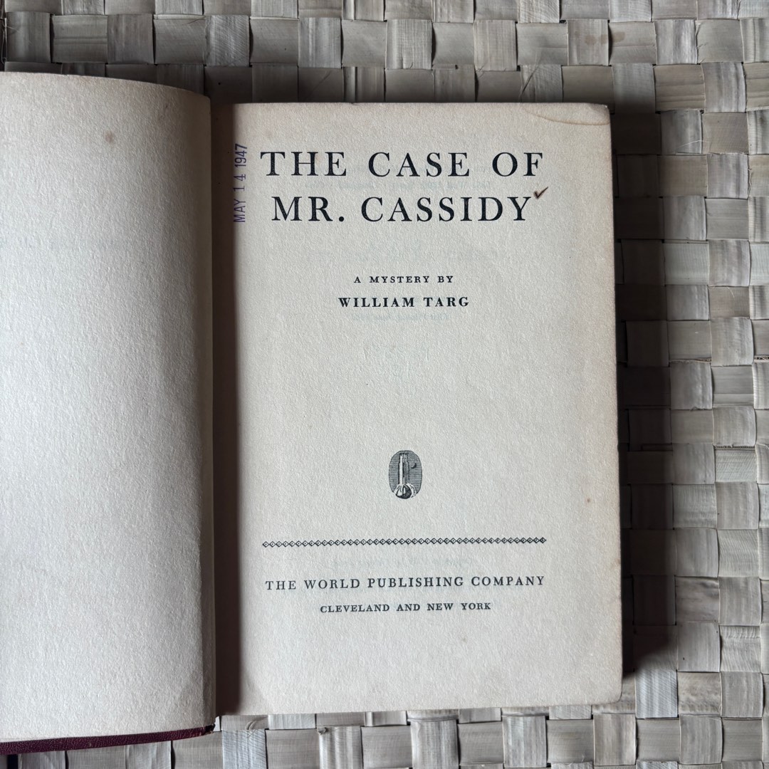 The Case of Mr. Cassidy: A Mystery by William Targ, Hobbies & Toys ...