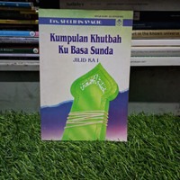 Kumpulan Khutbah Ku Basa Sunda Jilid KA I - Original, Buku & Alat Tulis ...